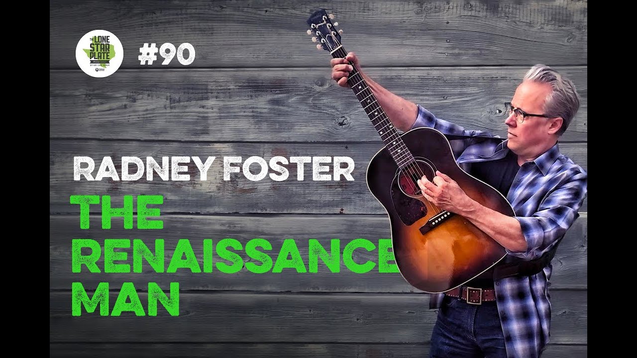 Country Singer Radney Foster Dishes on Texas Food and his Exciting New ...
