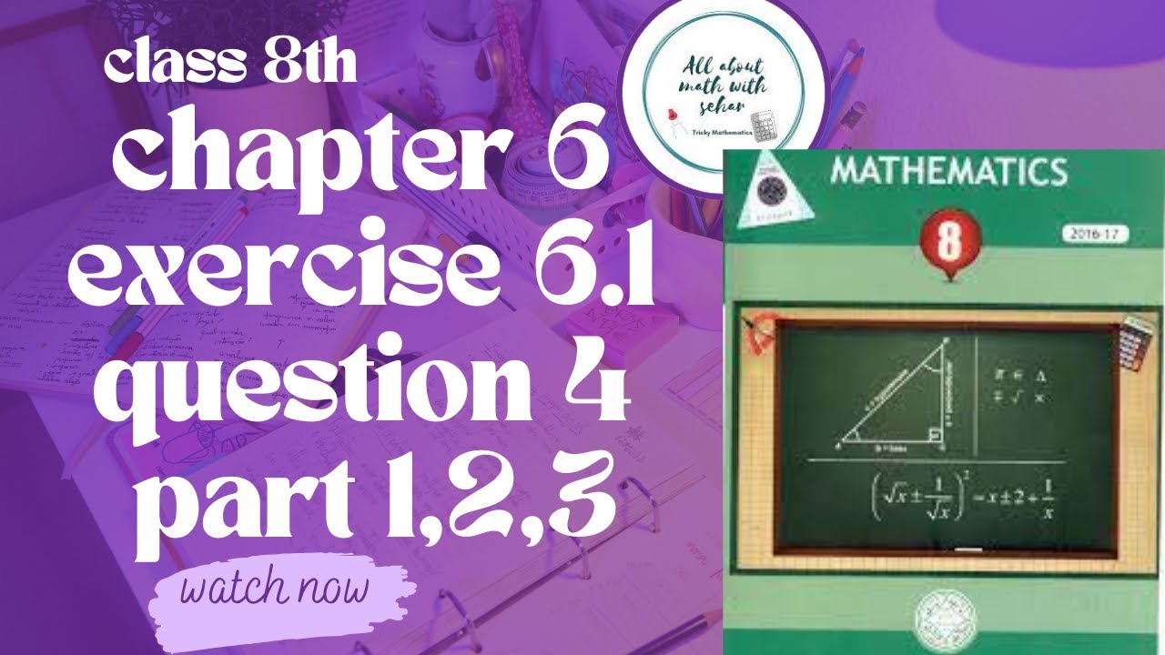 Class 8 Math Chapter 6 Exercise 6 1 Question 4 Part 1 2 3 YouTube class-8-math-chapter-6-exercise-6-1-question-4-part-1-2-3-youtube