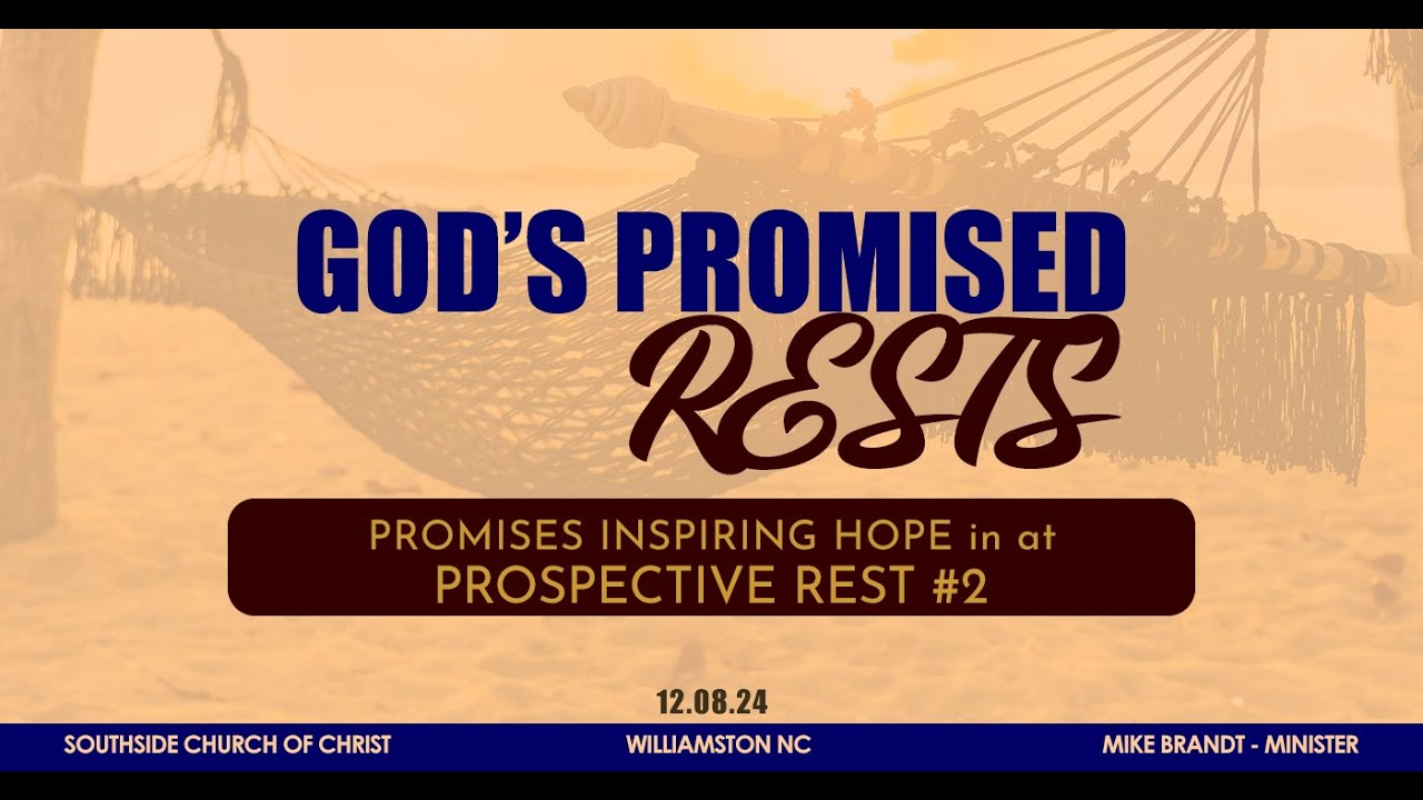 GOD’S PROMISED RESTS: PROMISES INSPIRING HOPE in a PROSPECTIVE REST (#2 ...