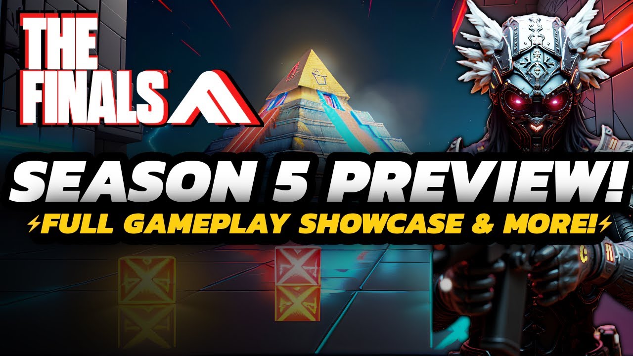 THE FINALS - SEASON 5 OFFICIAL Preview & SHOWCASE | FULL Gameplay, NEW ...