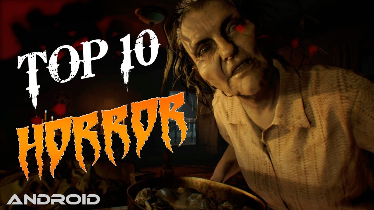 Top 10 Horror Games For Android YouTube top-10-horror-games-for-android-youtube