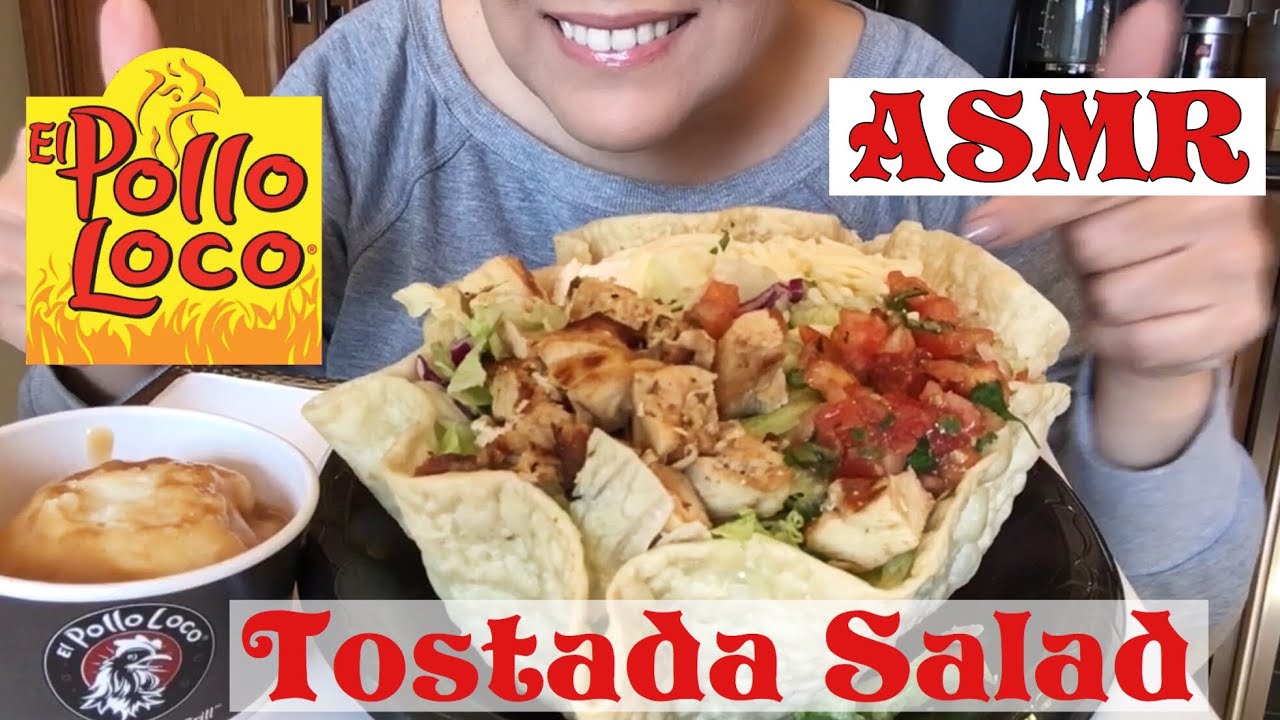 ASMR Eating El Pollo Loco Tostada Salad-Crunchy Eating Sounds- Food ...