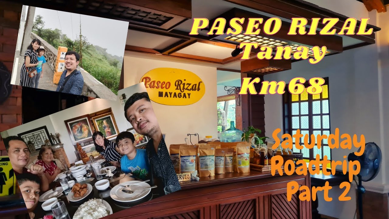Paseo Rizal, Mayagay Tanay || Kilometer 68 - YouTube