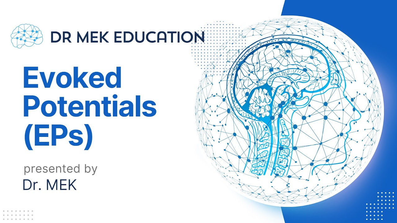 Evoked Potentials EPs | CNS Monitoring | Dr MEK | Anesthesia Lecture ...