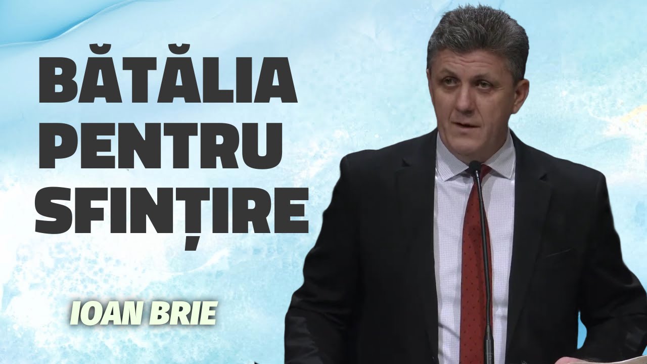Nelu Brie - Bătălia pentru sfințire | PREDICĂ 2025 - YouTube