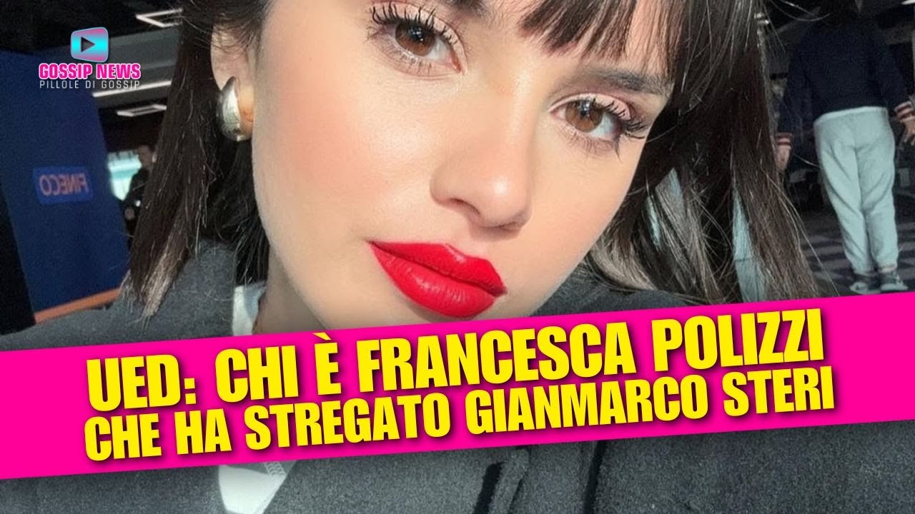 Uomini e Donne, Francesca Polizzi: Chi È la Corteggiatrice Che Ha Stregato Gianmarco Steri ...