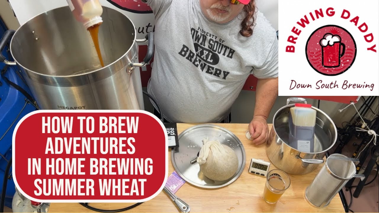 Brewing Daddy - How to Brew Adventures in Home Brewing's Summer Wheat ...