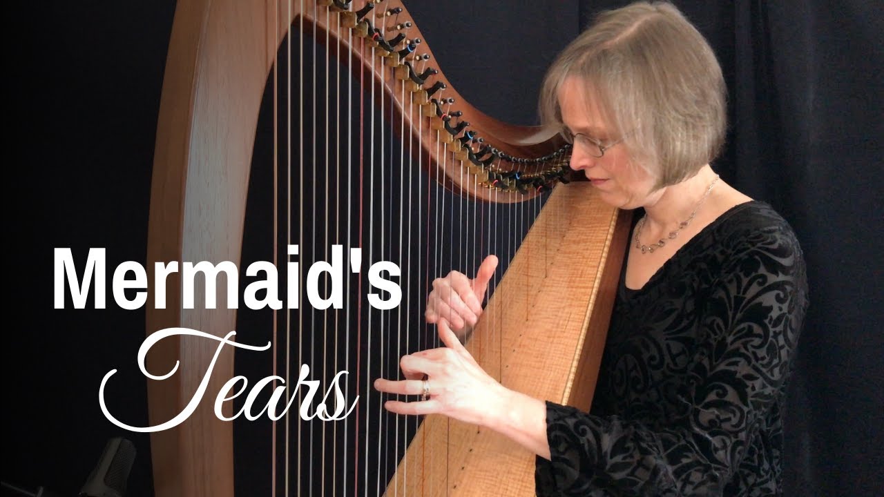MERMAID'S TEARS harp music by Anne Crosby Gaudet - YouTube