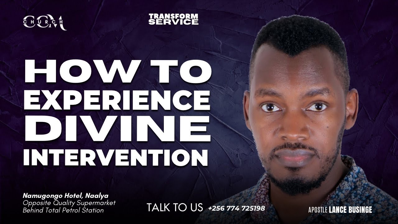 How to experience divine intervention || TRANSFORM SERVICE || Apostle ...