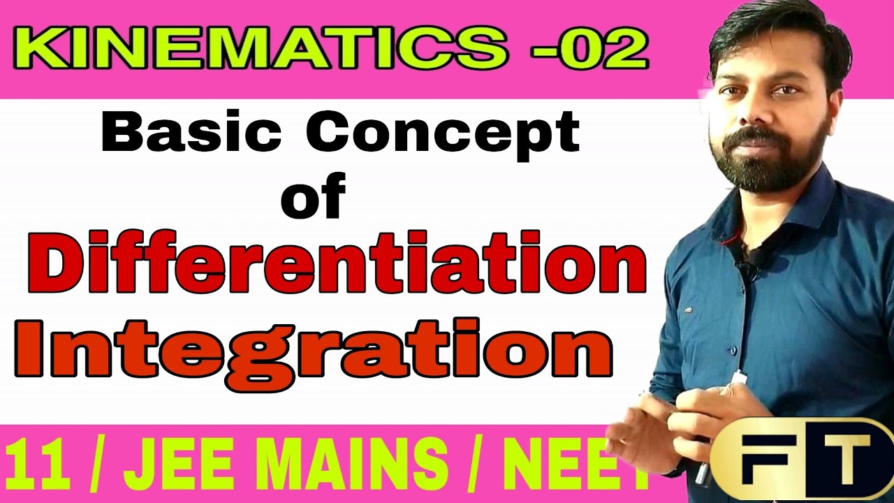 Differentiation And Integration Class 11 Physics Kinematics Class 11 differentiation-and-integration-class-11-physics-kinematics-class-11