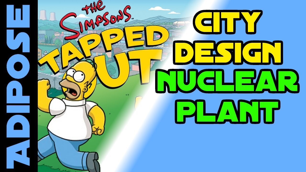 Simpsons Tapped out-City Design-Nuclear Power Plant - YouTube