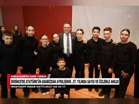 DERİNCE’DE ATATÜRK'ÜN ARAMIZDAN AYRILIŞININ , 87  YILINDA SAYGI VE ÖZLEMLE ANILDI