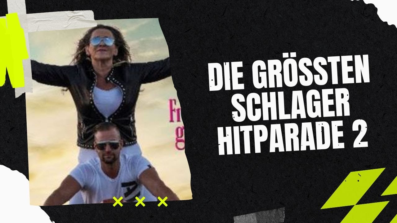 Die größten Schlager Hits ⭐ Schlager Hitparade Episode 2 ⭐ - YouTube