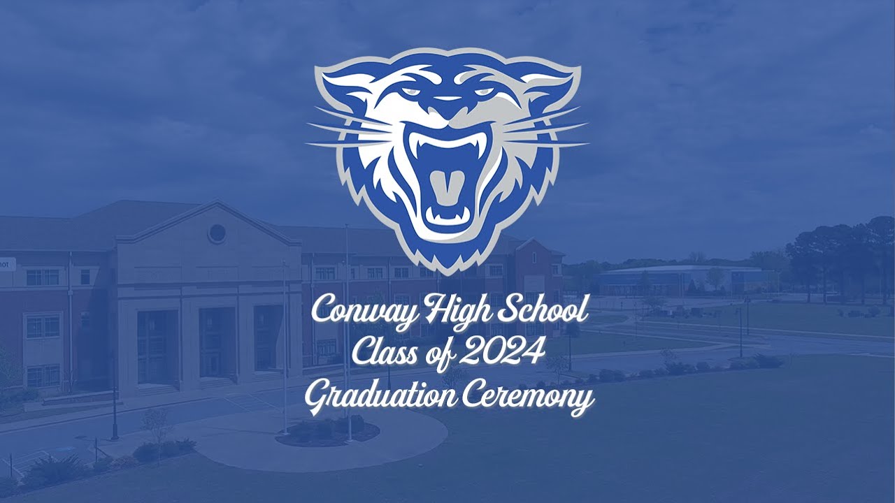 Class of 2024 | Conway HIgh School Graduation - YouTube
