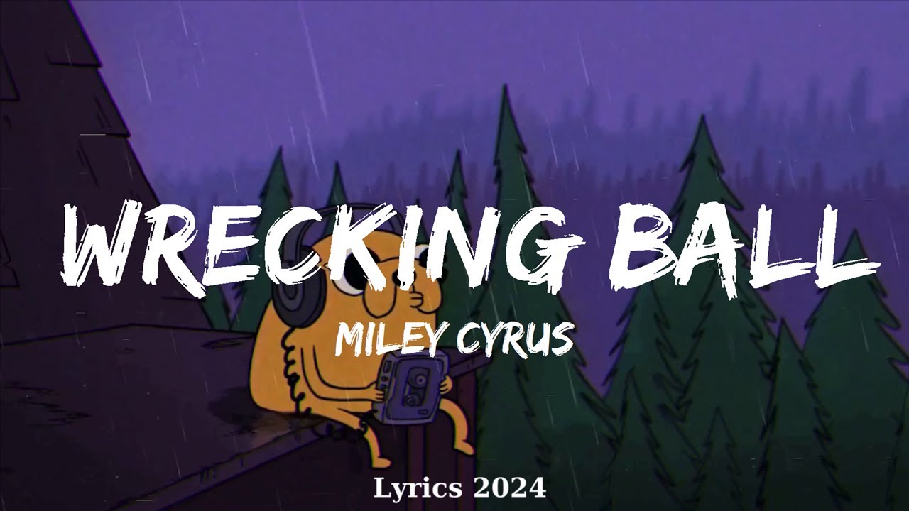 Miley Cyrus - Wrecking Ball (Lyrics) || Music Elizabeth - YouTube