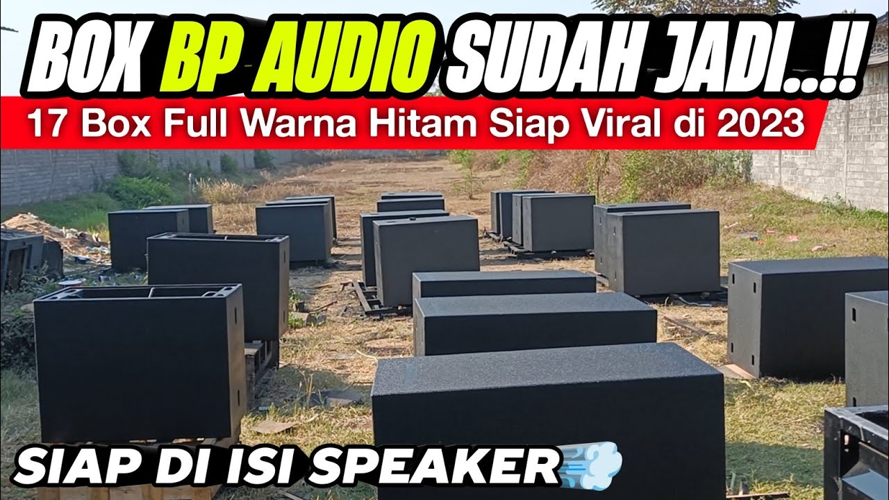 BOX BP SUDAH JADI...!! 17 Box Full Warna Hitam Siap Viral di 2023 ...