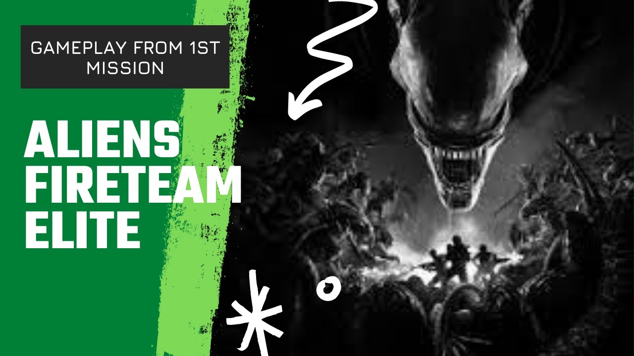 Alien Fireteam Elite gameplay - YouTube