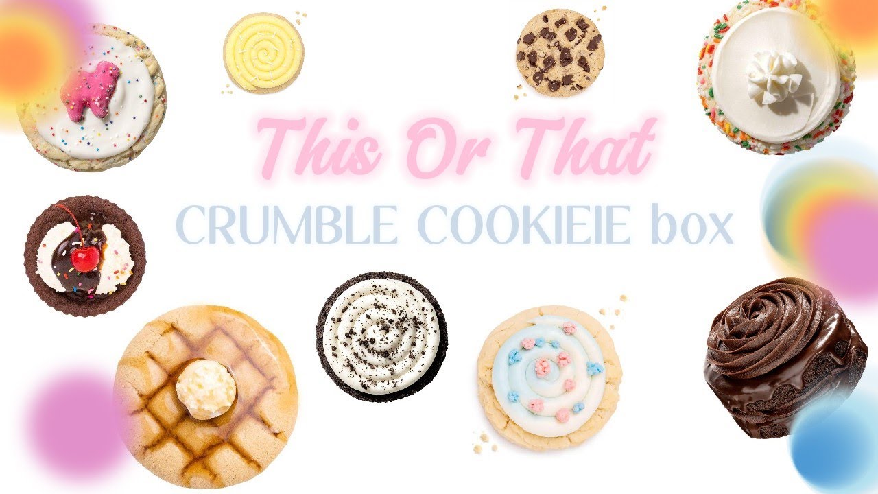 THIS OR THAT DREAM CRUMBLE COOKIE BOX - YouTube