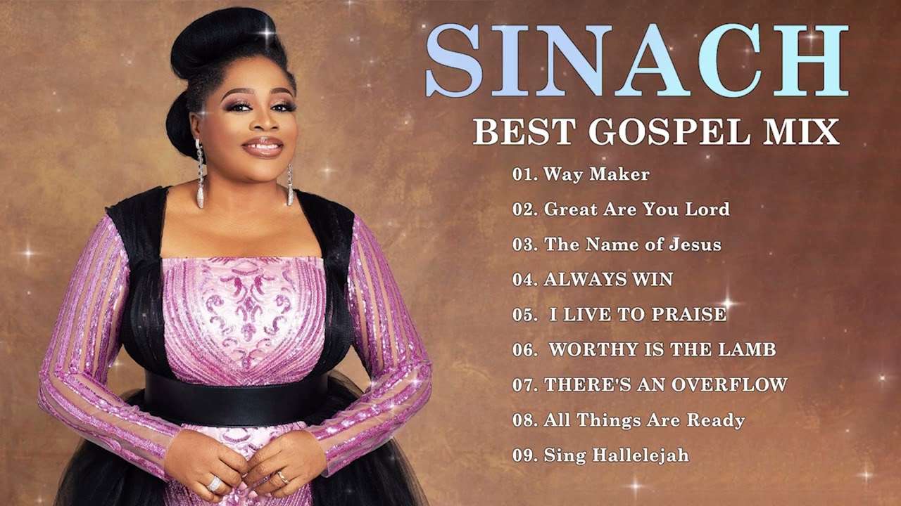 Best Playlist Of Sinach Gospel Songs 2022 - Way Maker, Great Are You ...
