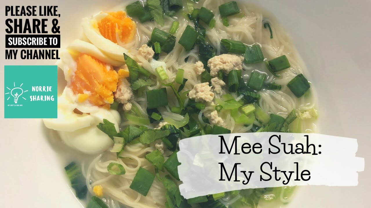 My Recipe of Mee Suah Soup (Flour Vermicelli) | With Minced Chicken ...