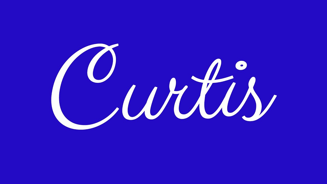 Learn How To Sign The Name Curtis Stylishly In Cursive Writing YouTube Learn How To Sign The Name Curtis Stylishly In Cursive Writing YouTube