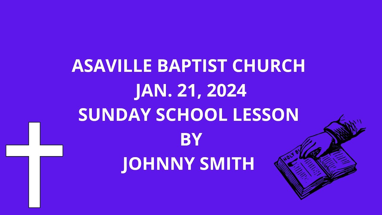 Sunday School Lesson 01/21/2024 - YouTube