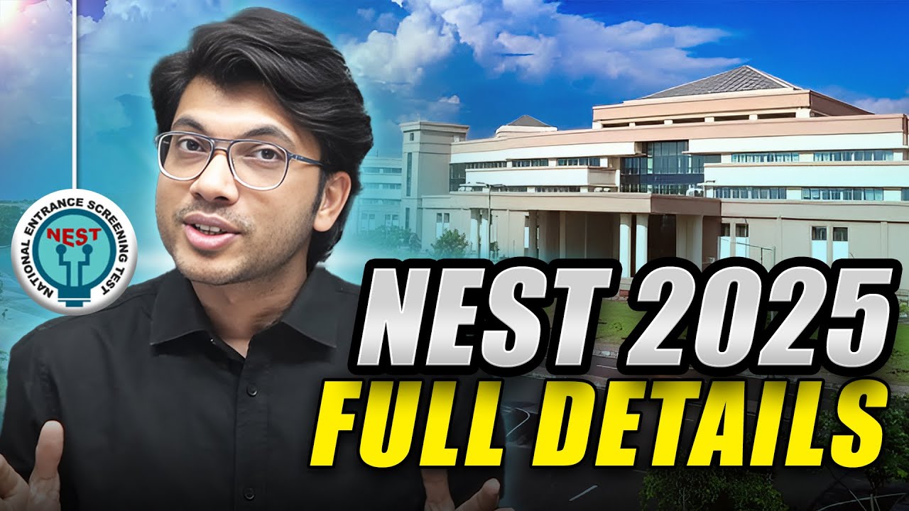 All About NEST 2025 - Become a Scientist | Research Person | Foreign ...