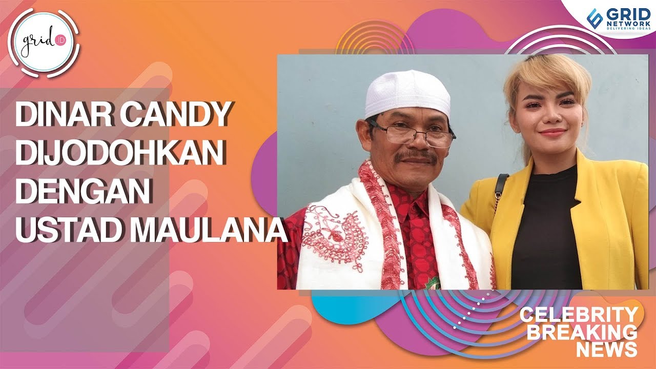 Dinar Candy Dijodohkan Dengan Ustad Maulana, Ini Tanggapannya !! - YouTube