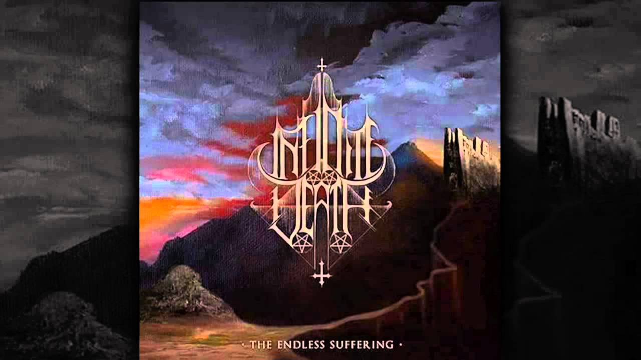 Infinite Death - The Endless Suffering - YouTube