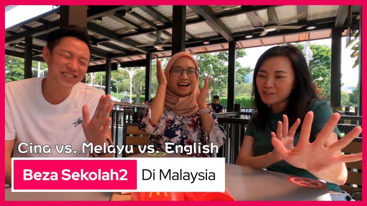 《Ep4》Apa Bezanya Sekolah Melayu vs. Cina vs. English Di Malaysia ...