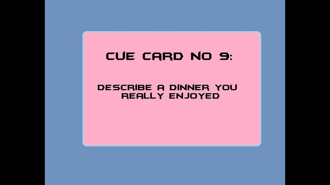 Describe a Dinner you really enjoyed -- CUE CARD -- IELTS- MAY TO ...