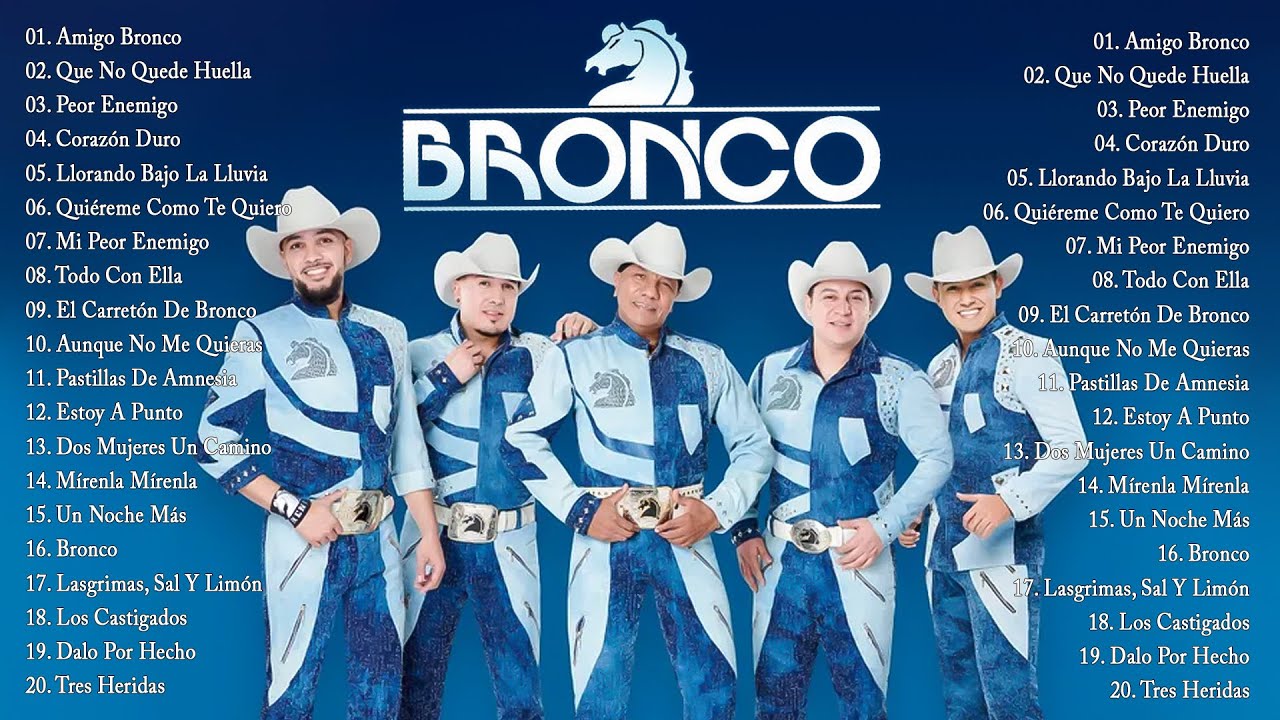 Grupo Bronco.. Sus Mejores Canciones - Bronco Exitos Mix Viejitas - Las ...