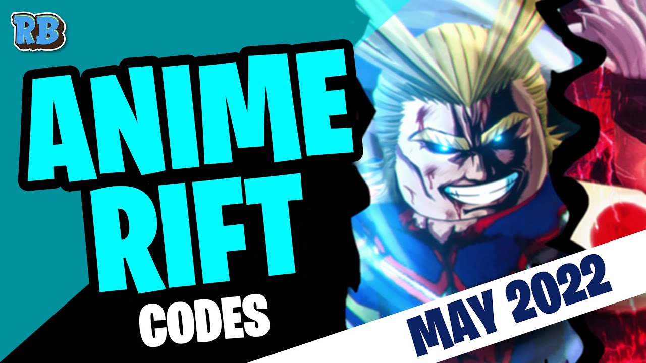 [New] "Anime Rift " Roblox Codes (May 2022) | Redeem Latest [CLASSES ...