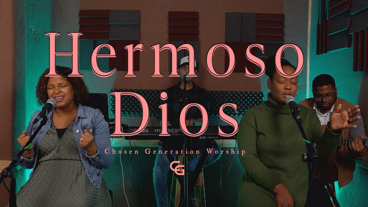 Hermoso Dios || Maverick City Música || Chosen Generation Worship - YouTube