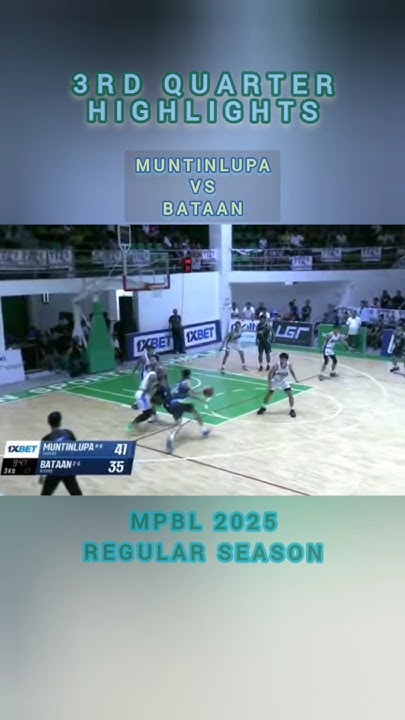 3RD QUARTER HIGHLIGHTS: MUNTINLUPA VS BATAAN + APRIL 23 2025 + MPBL 2025 REGULAR SEASON - YouTube