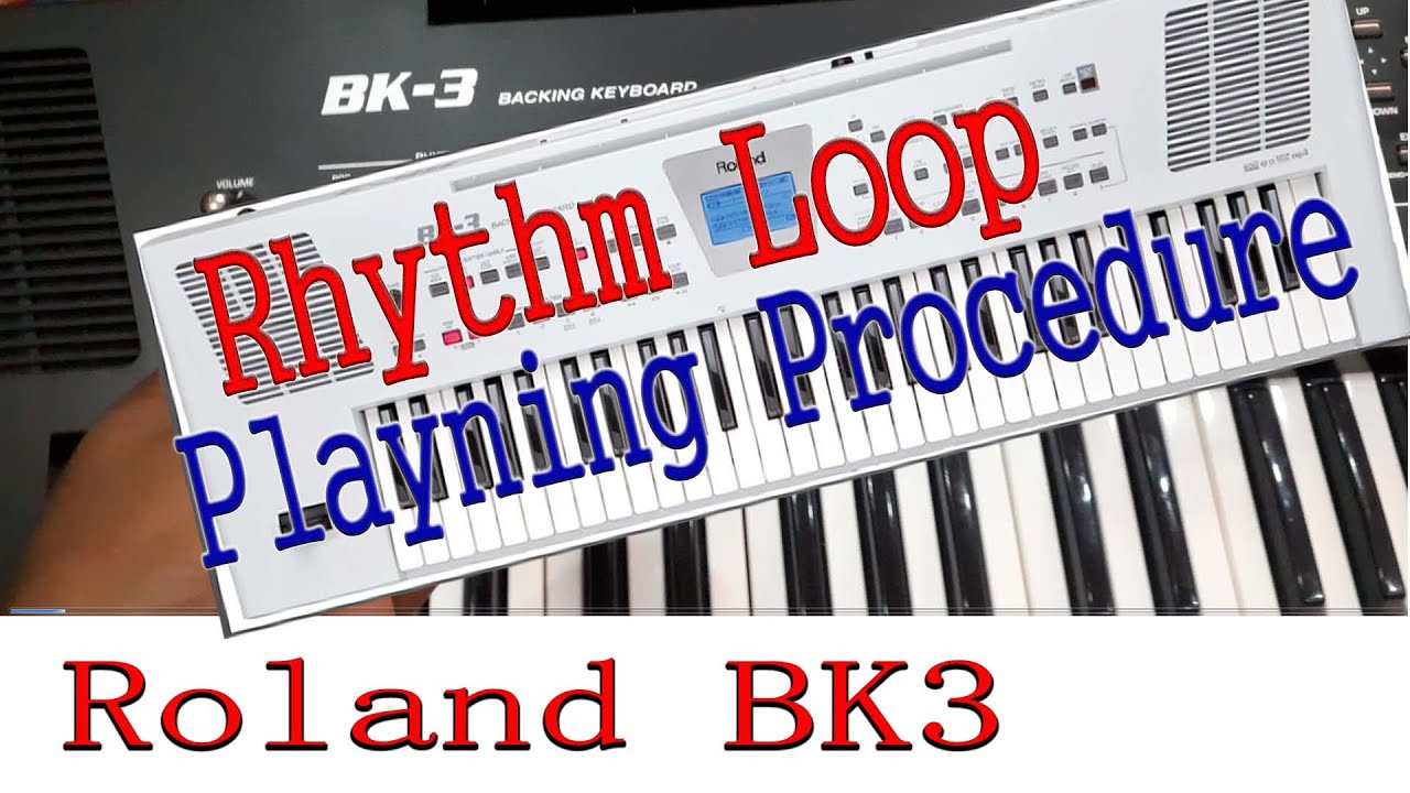Roland BK-3 Rhythm Loop Playing Procedure... - YouTube