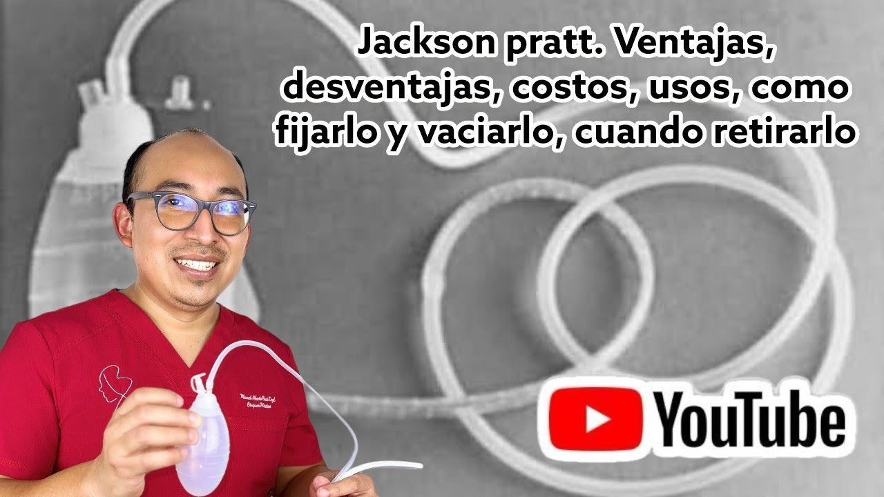 Jackson Pratt Ventajas, desventajas, costos, usos, como fijarlo y ...