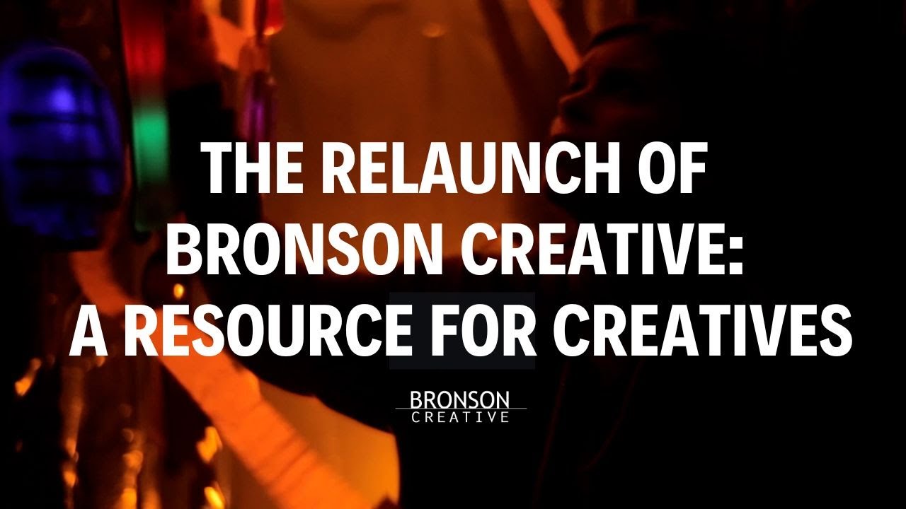 The Relaunch of Bronson Creative A Resource for Creatives - YouTube