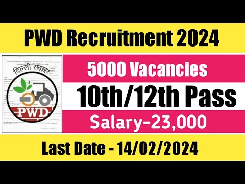 PWD Recruitment 2024 | PWD 5000 Vacancies | latest govt job vacancy ...