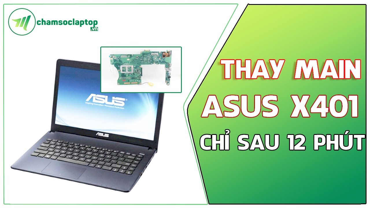 Hướng dẫn thay main laptop asus X401 sau 12 phút. - YouTube