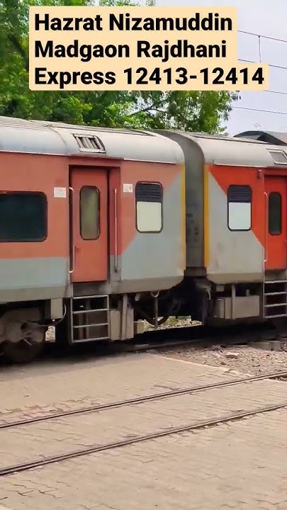 Hazrat Nizamuddin Madgaon Rajdhani Express 12413-12414 - YouTube
