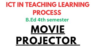MOVIE PROJECTOR 📽️ // ICT IN TEACHING AND LEARNING PRO... | Doovi
