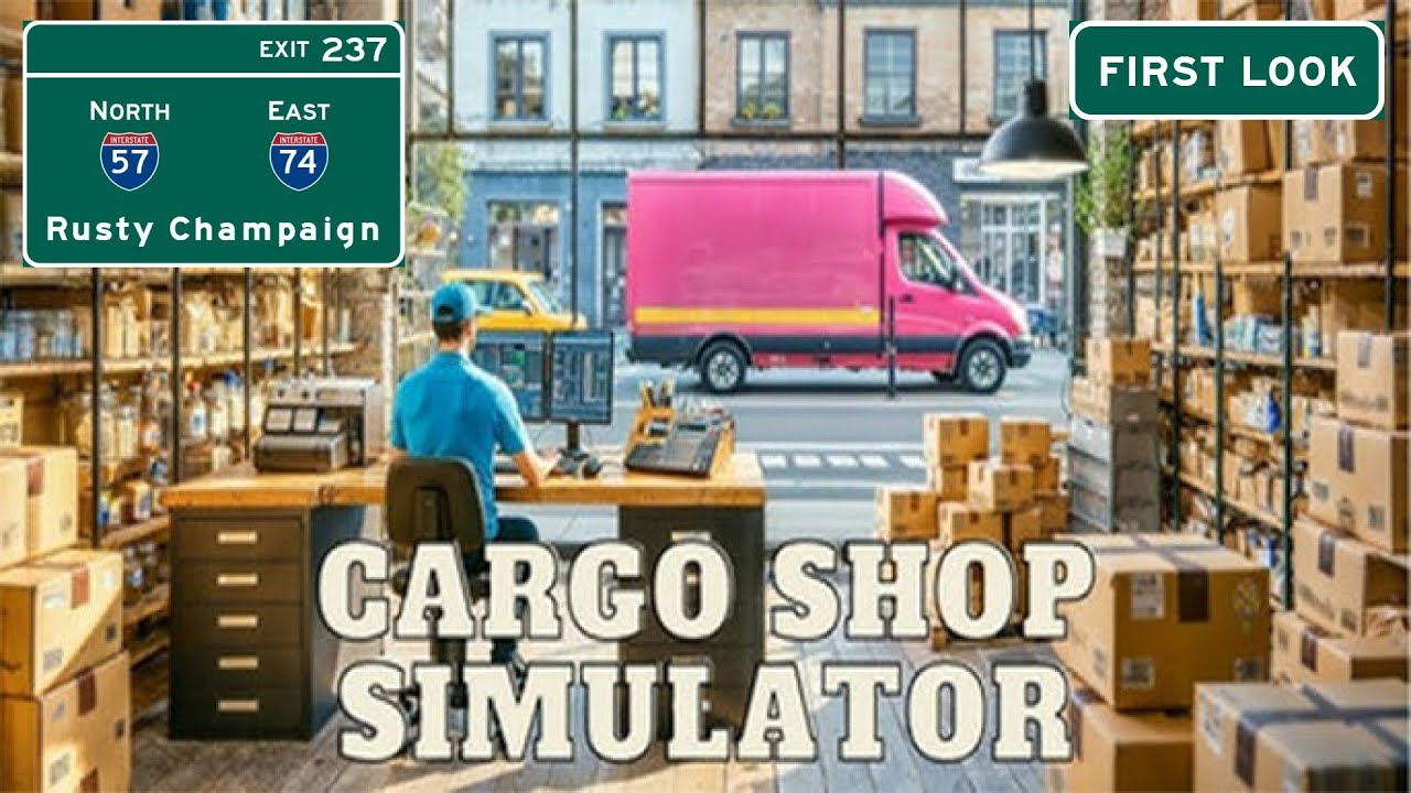 Cargo Shop Simulator First Look - Let Us Be Your Shipping Solution ...