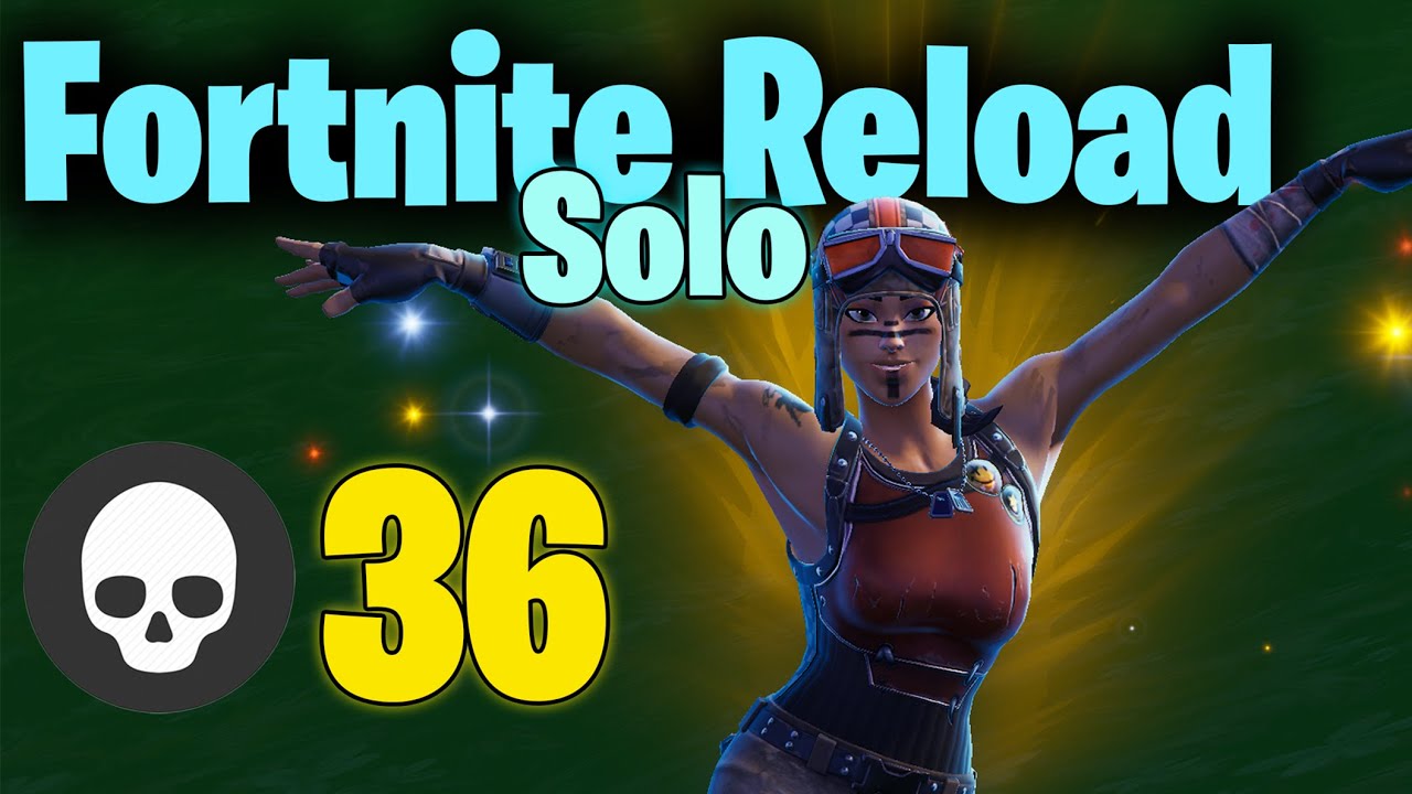 Fortnite Reload 36 Kills Solo | High Kill Fortnite Reload Gameplay ...