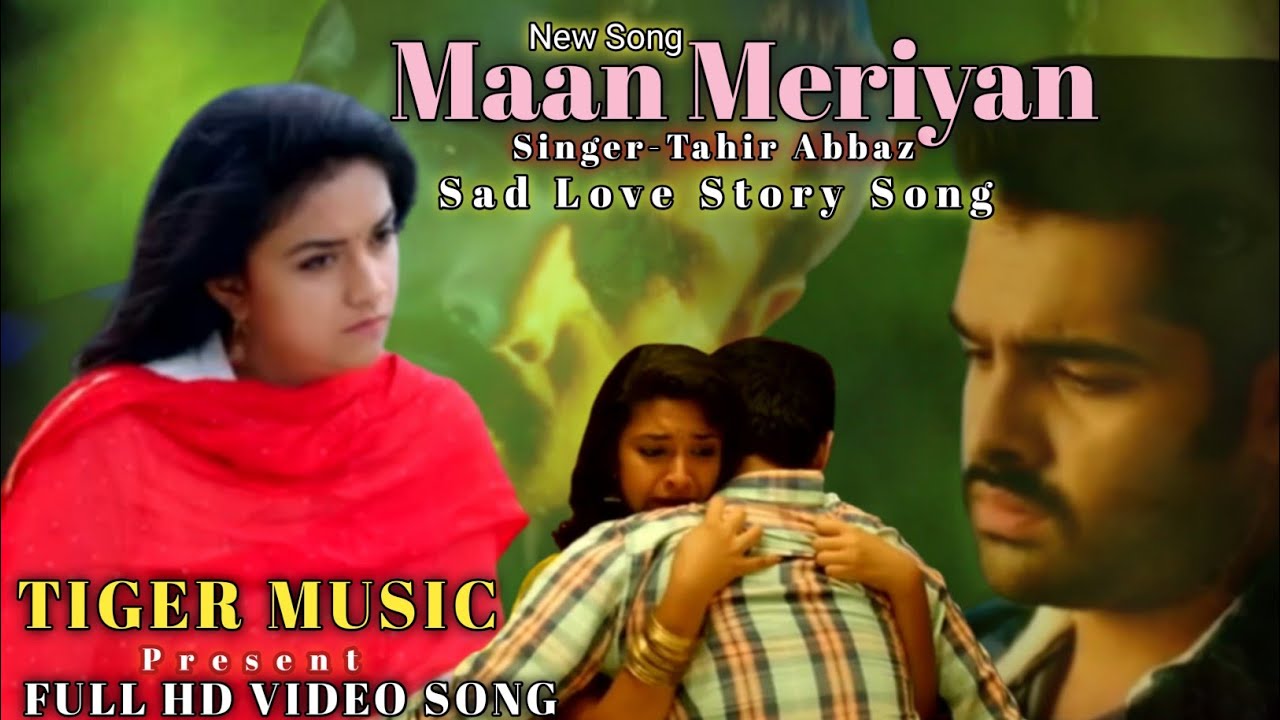 Mann Meriyan New Song 2022 || Tahir Abbaz || Hard Touching Love story ...