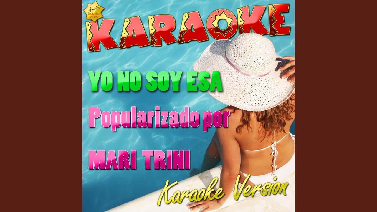 Yo No Soy Esa Karaoke Version YouTube yo-no-soy-esa-karaoke-version-youtube