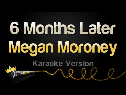 Megan Moroney - 6 Months Later (Karaoke Version)