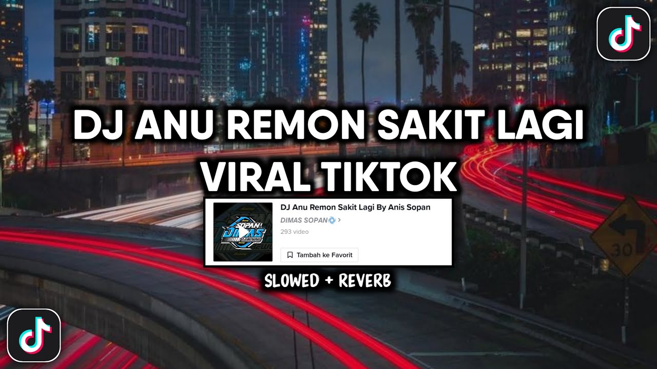 DJ ANU REMON SAKIT LAGI SOUND DIMAS SOPAN VIRAL TIKTOK YANG KALIAN CARI (SKOWED + REVERB) - YouTube