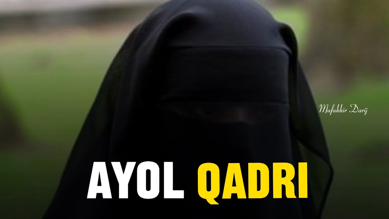 Ayol qadri | Mufakkir Darij - YouTube
