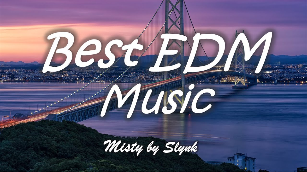 Best EDM Music - Misty by Slynk (Free Download, No Copyright) - YouTube